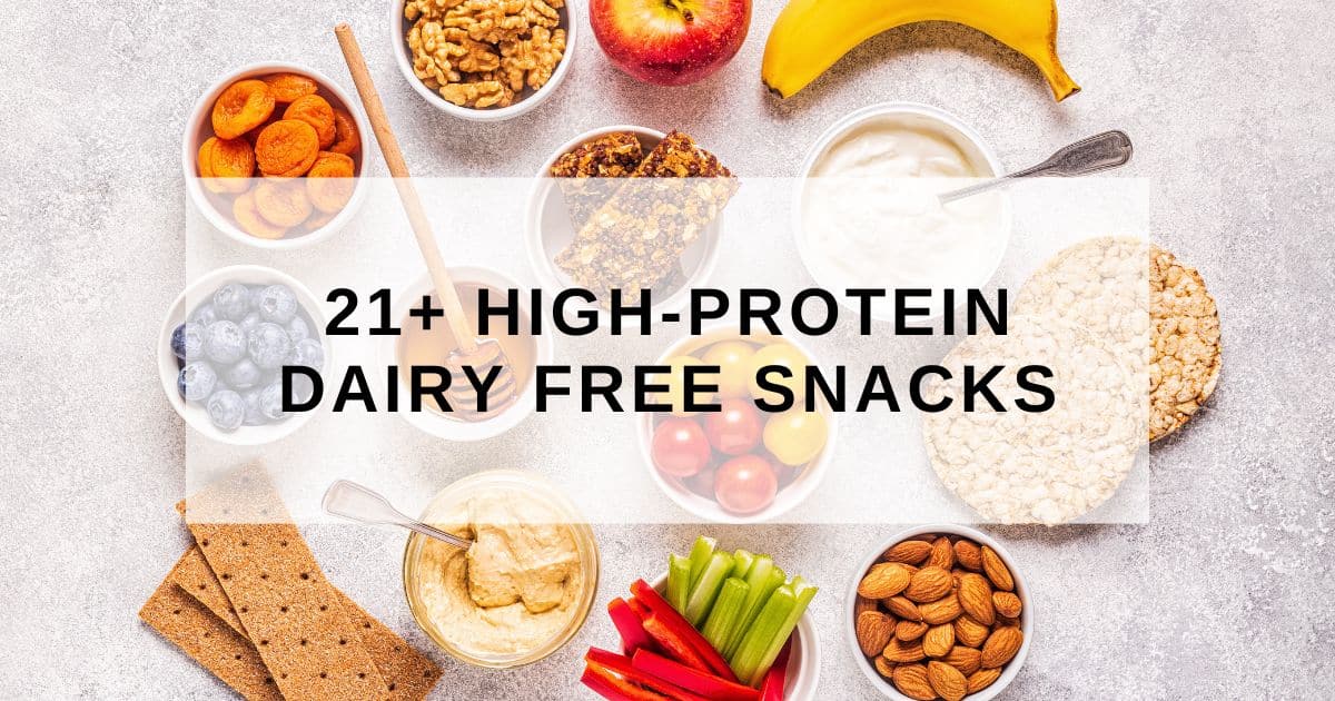21+ High-Protein Dairy-Free Snacks: Healthy & Convenient
